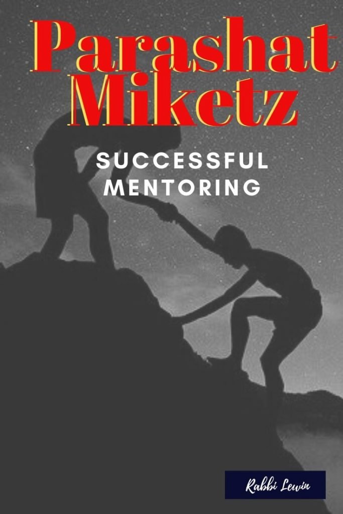 Parashat Miketz How To Be A Successful Mentor - Rabbi Lewin